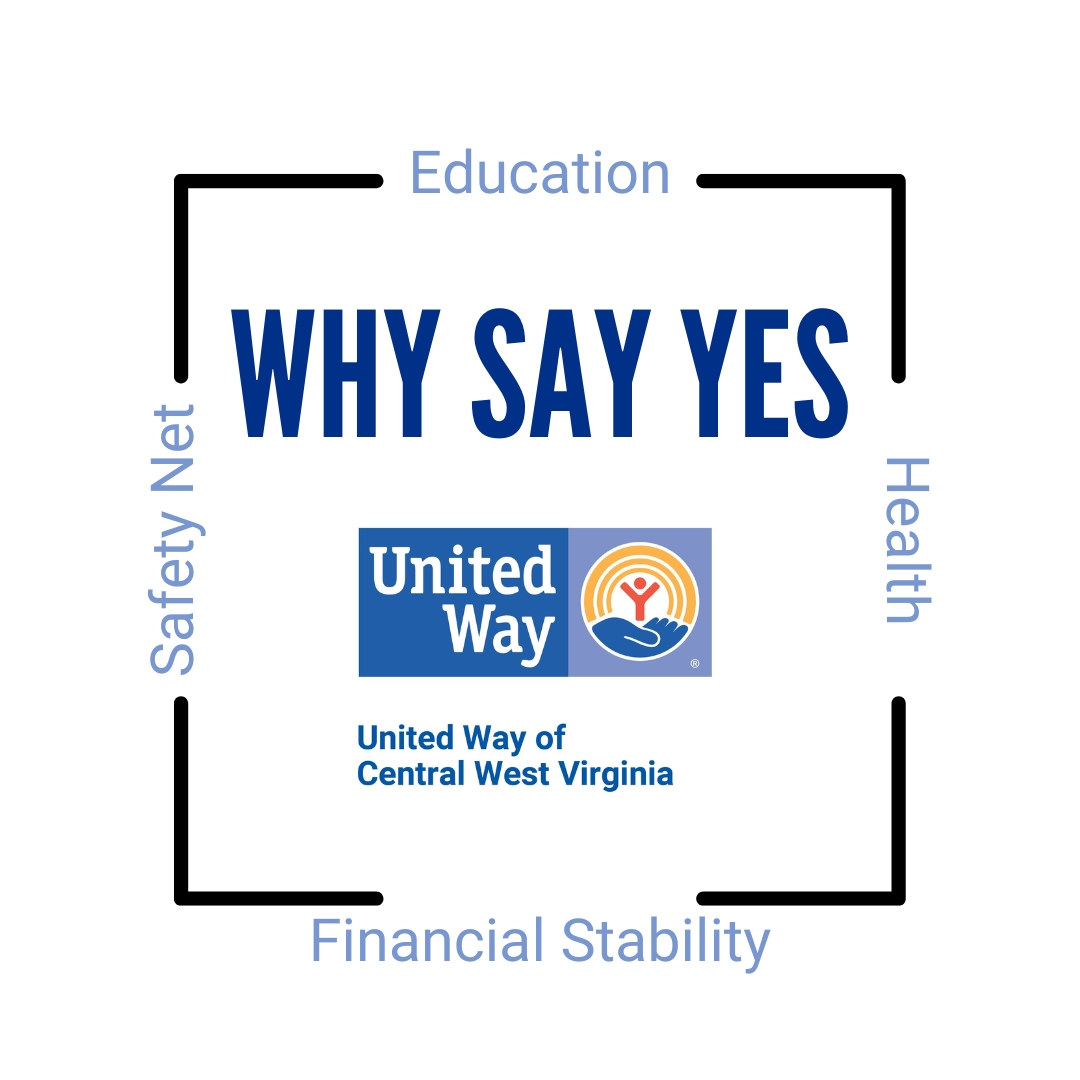 Why Say Yes Campaign | United Way of Central West Virginia Why Say Yes Campaign | United Way of Central West Virginia
